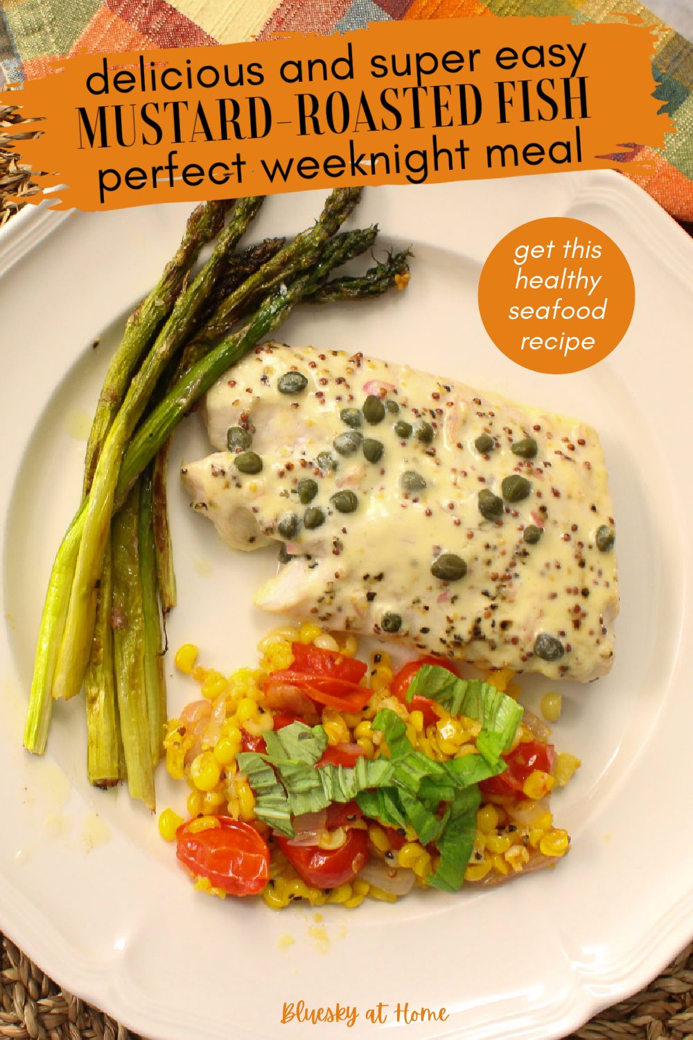 Weeknight Easy Mustard Roasted Fish Recipe - Bluesky at Home