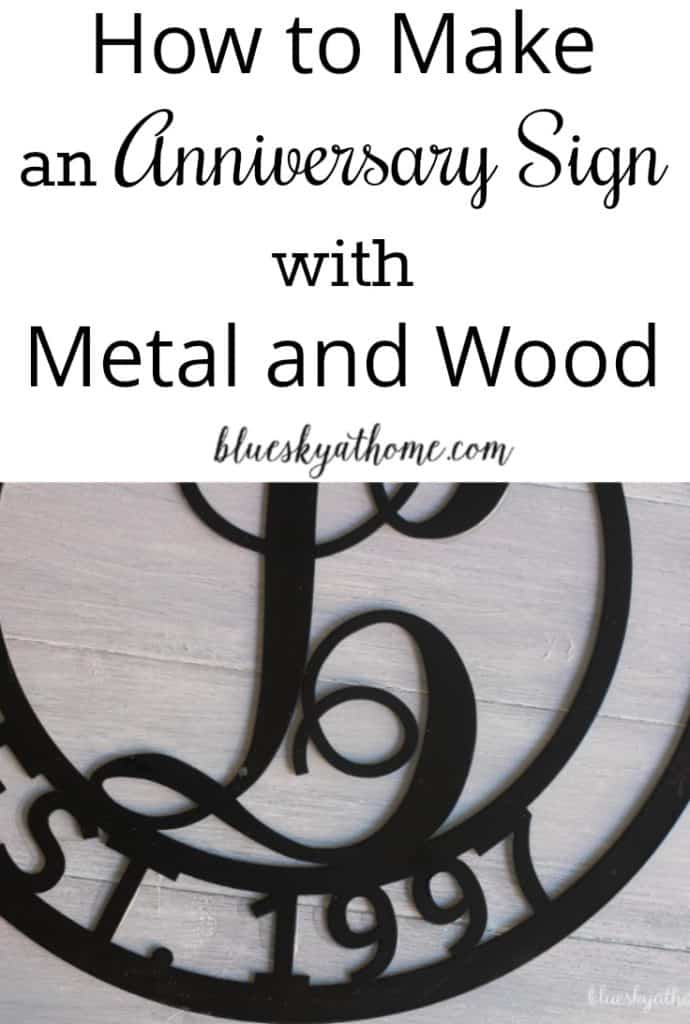 How to Make an Anniversary Sign with Metal and Wood - Bluesky at Home