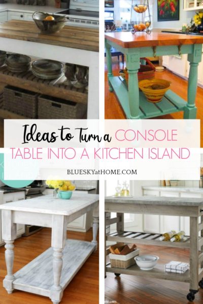 How to Turn a Console Table into a Kitchen Island - Bluesky at Home