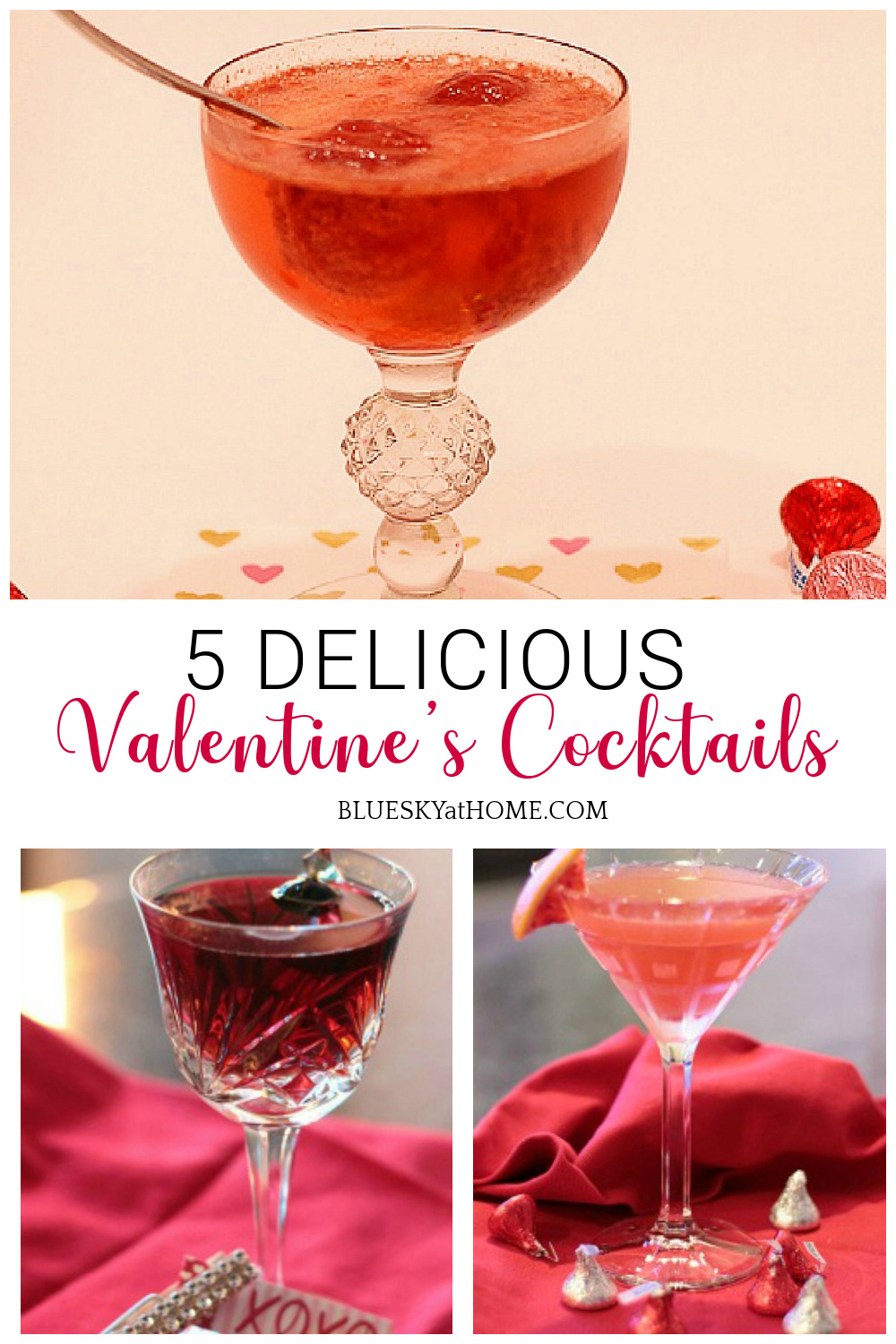 5 Delicious Valentine's Cocktails to Celebrate ~ Bluesky at Home