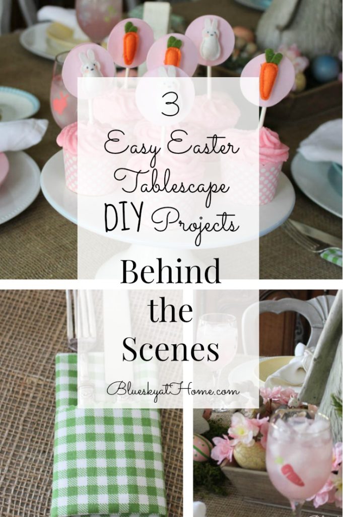 3 Easy Easter Tablescape DIY Projects ~ Behind the Scenes - Bluesky at Home