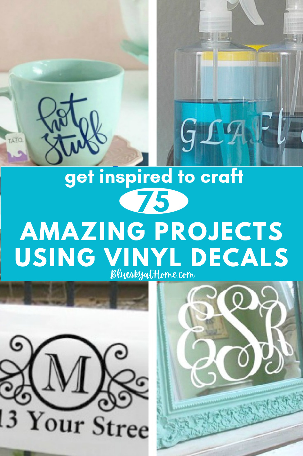 75 Awesome Ways to Use Vinyl Decals - Bluesky at Home