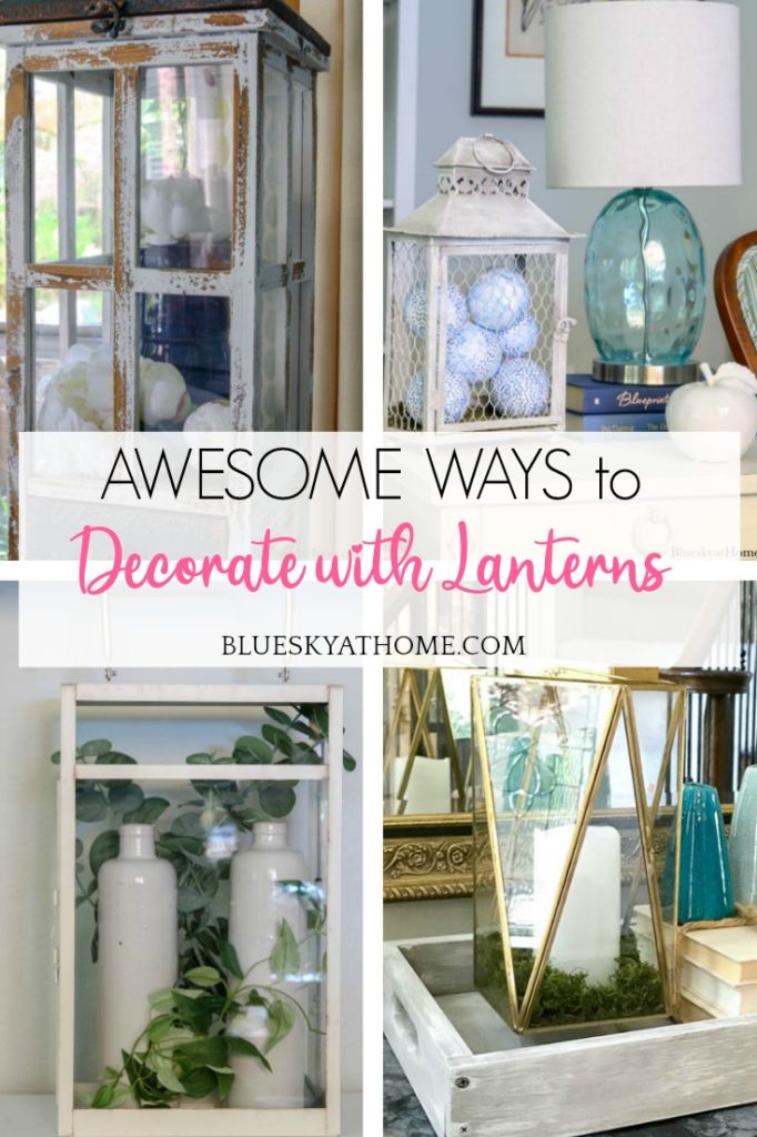 Awesome Ways to Decorate with Lanterns in Your Home - Bluesky at Home
