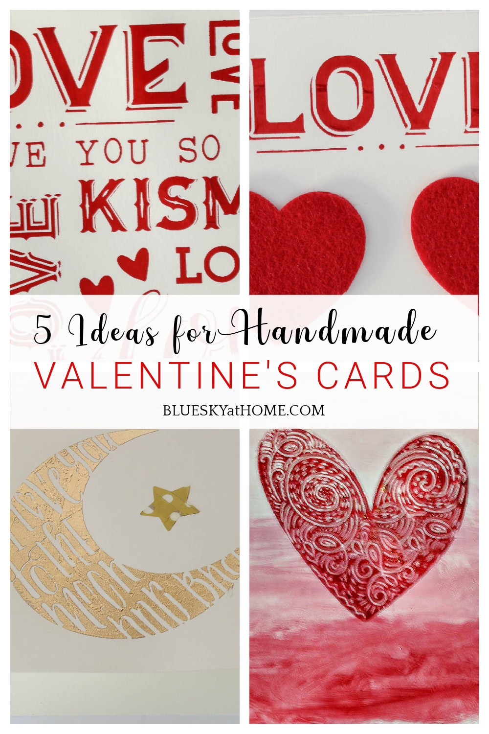 5 Ideas for Handmade Valentine's Cards - Bluesky at Home