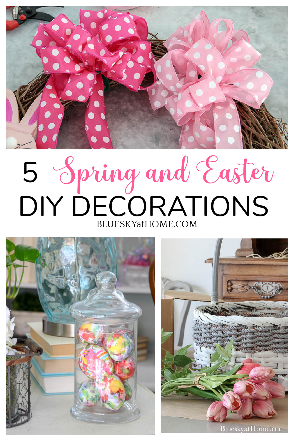 5 Spring and Easter DIY Decorations - Bluesky at Home