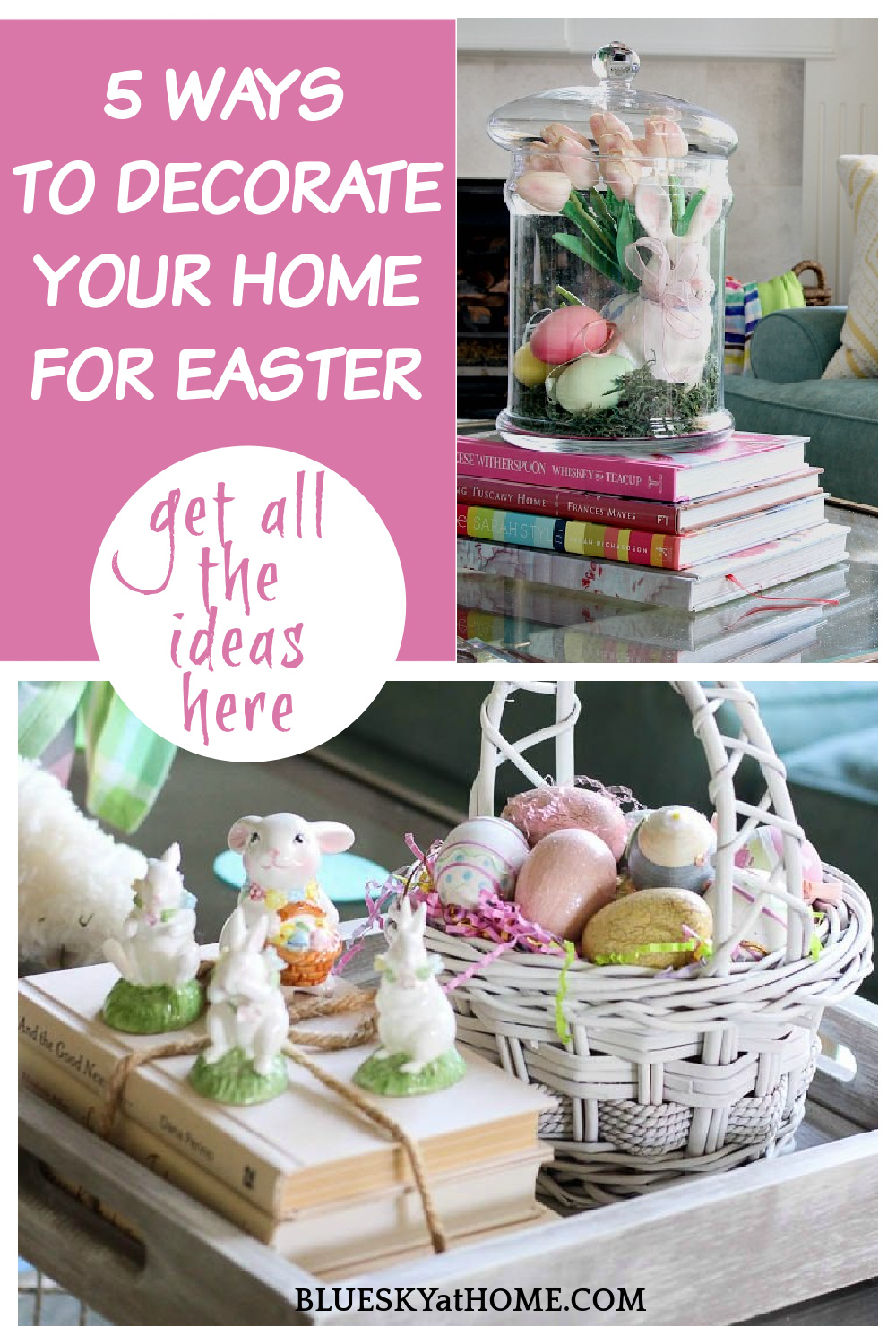 5 Easy Ideas for Easter Decor in Your Home - Bluesky at Home