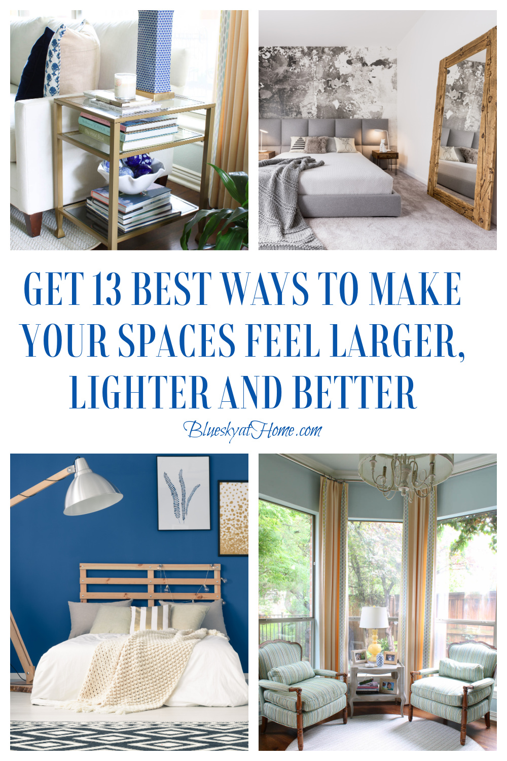 13 Genius Ways to Make Spaces Seem Larger: Tips and Tricks - Bluesky at ...