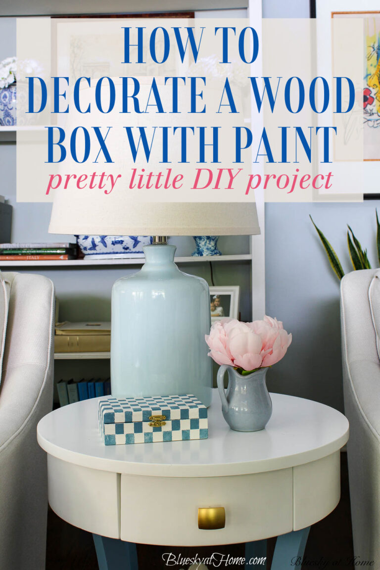 How to Decorate a Wood Box with Paint - Bluesky at Home