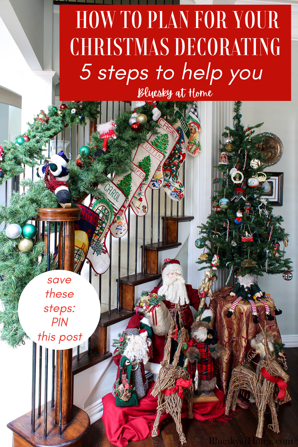 5 Steps to Plan for Your Christmas Decorating - Bluesky at Home