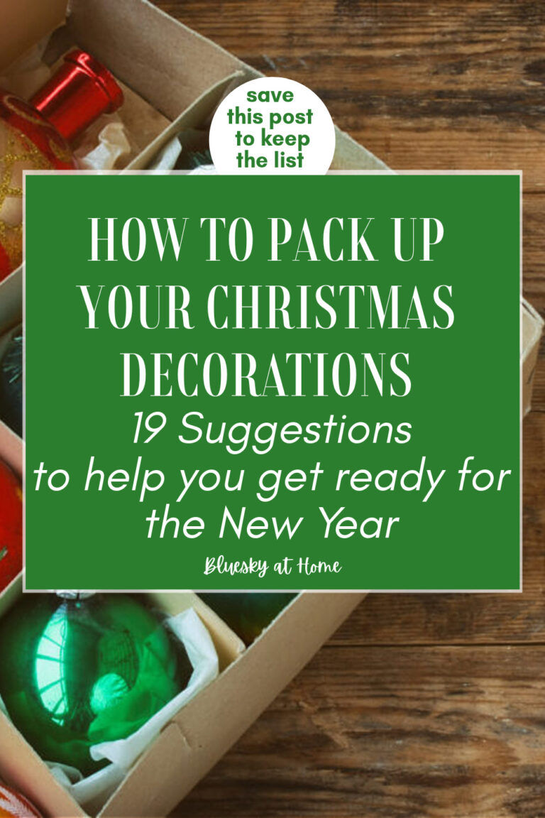 19 Suggestions for How to Pack Up Your Christmas Decor - Bluesky at Home
