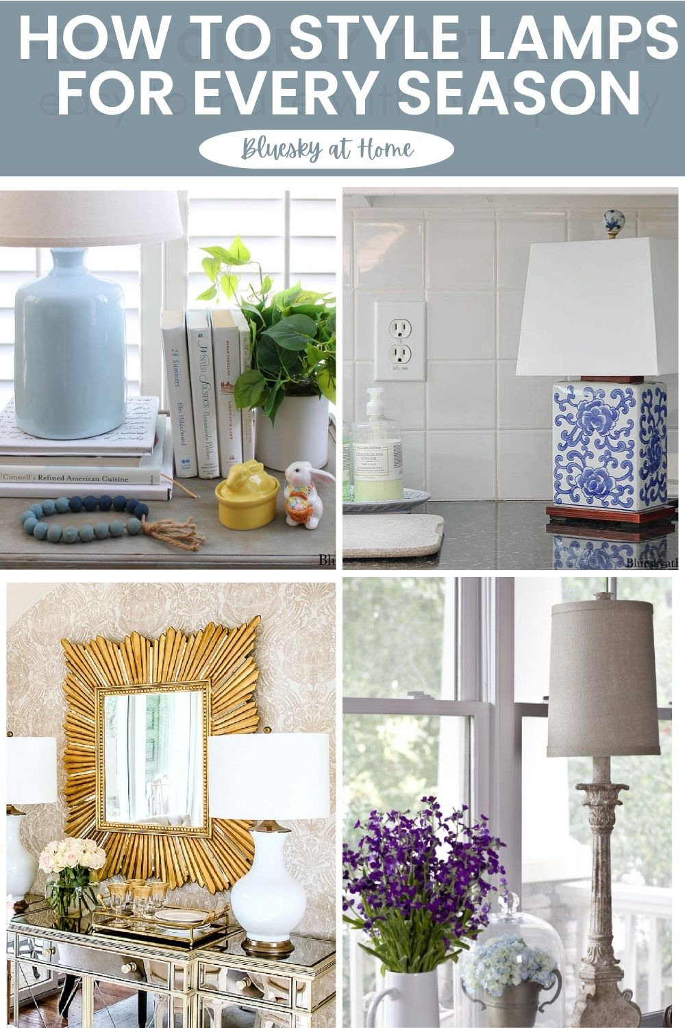 How to Use Lamps in Your Home Decor - Bluesky at Home
