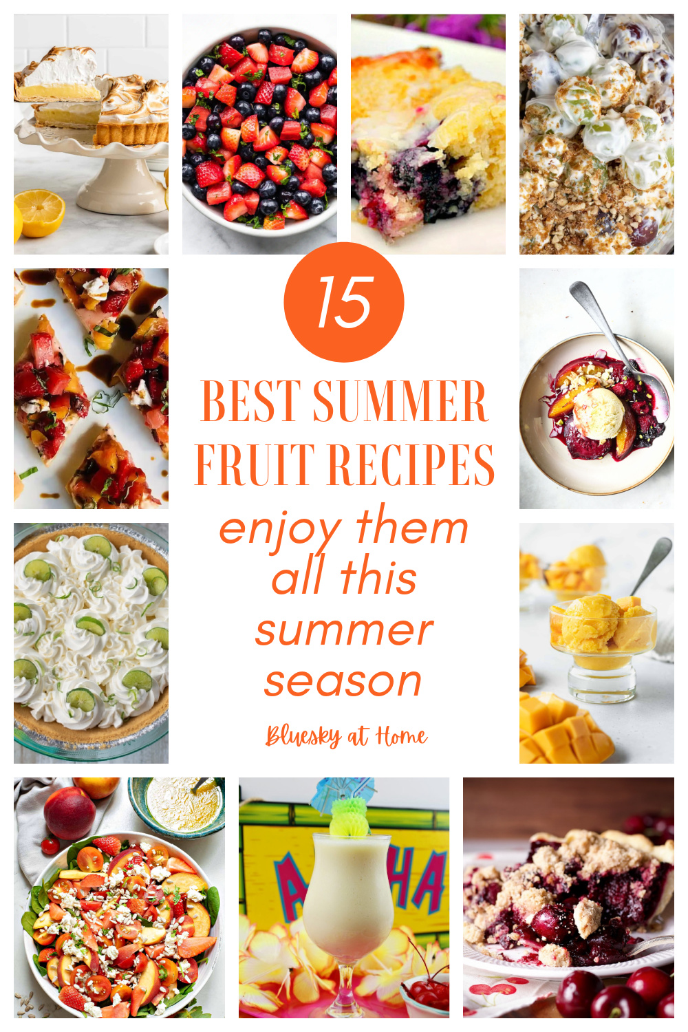 15 Delicious Summer Fruit Recipes to Love - Bluesky at Home