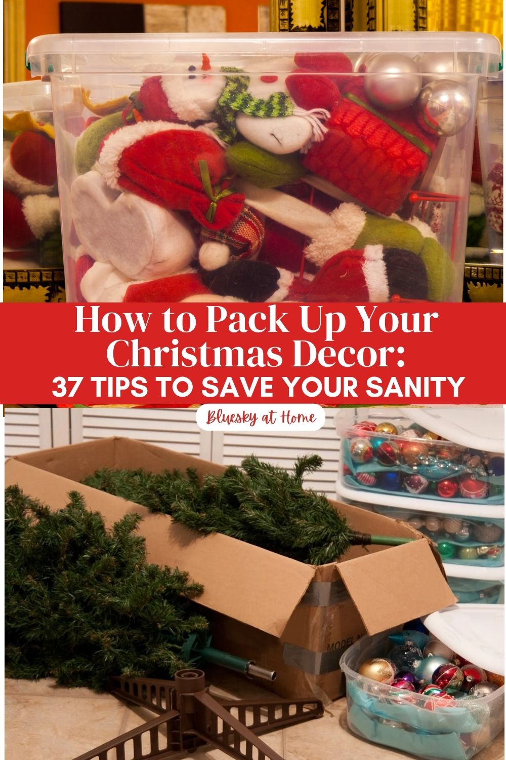 37 Smart Tips to Pack Up Your Christmas Decor (and Actually Find It ...