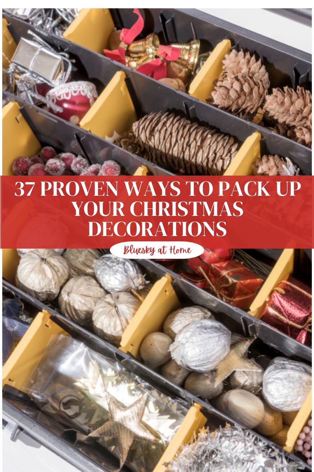 37 Smart Tips to Pack Up Your Christmas Decor (and Actually Find It ...