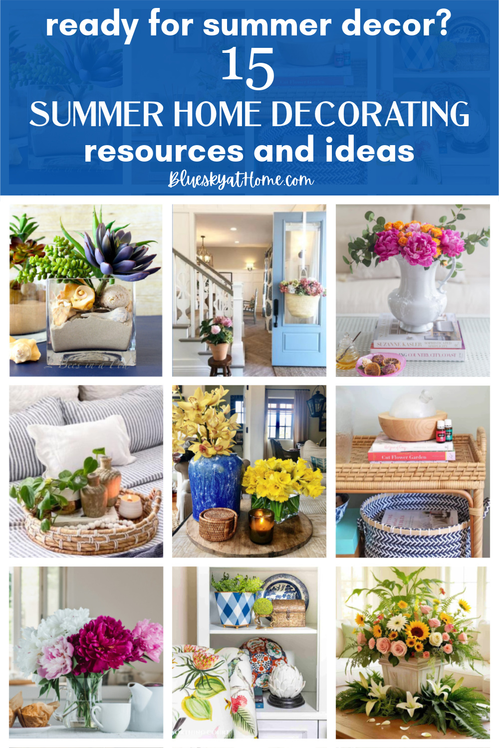 15 Resources and Ideas for Summer Home Decorating - Bluesky at Home